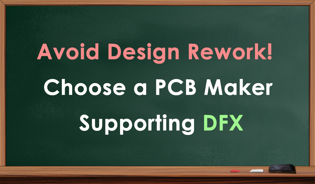 Avoid Design Rework! How to Choose a High-Quality PCB Manufacturer ...